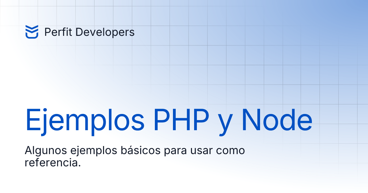 Ejemplos PHP y Node | Perfit Developers